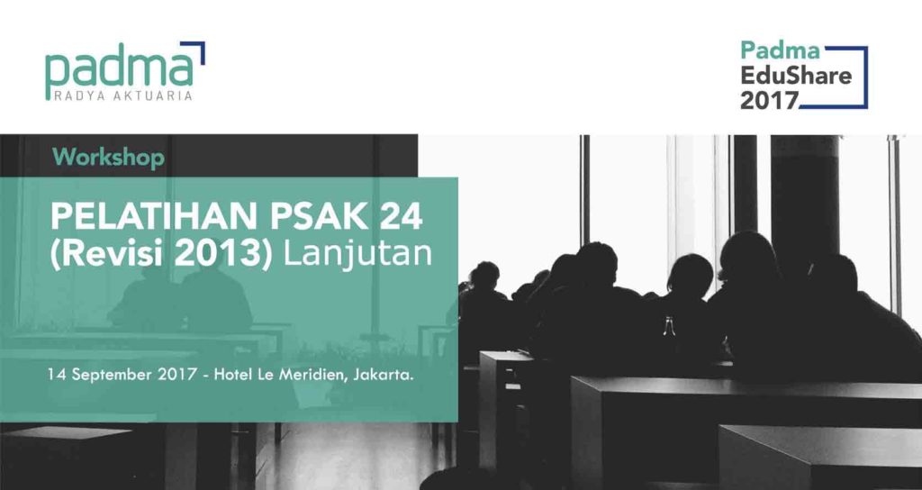 TRAINING PSAK 219(dh PSAK 24) (Revised 2013) Extended - Padma Radya ...